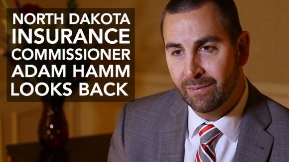 North Dakota Insurance Commissioner Adam Hamm Looks Back - Insurance ...