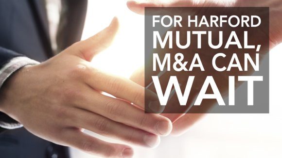 For Harford Mutual, M&A Can Wait - Insurance Journal TV