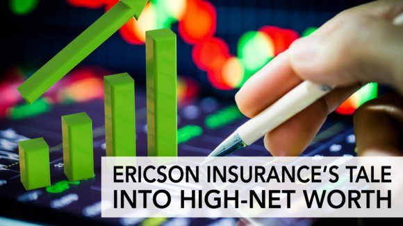 Ericson Insurance’s Tale into High-Net Worth - Insurance Journal TV