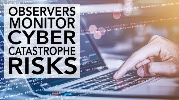 Observers Monitor Cyber Catastrophe Risks - Insurance Journal TV