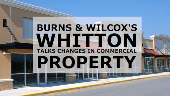 Burns & Wilcox's Whitton Talks Changes in Commercial Property ...